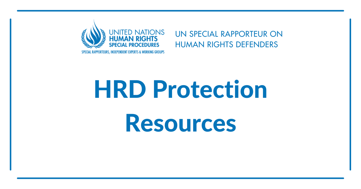 HRD Protection Resources - UN SR Human Rights Defenders