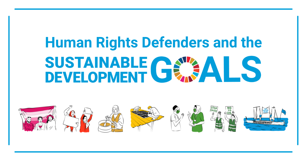 Human rights defenders working on the Sustainable Development Goals ...